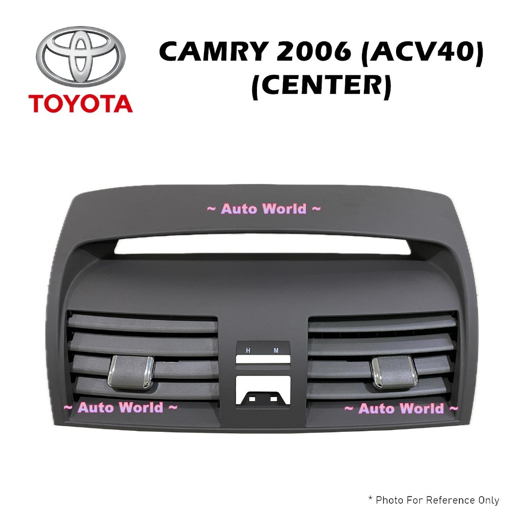 Toyota Camry 2006-2011 (ACV40 / ACV41 - Center Tengah) Air Cond Louver Vent 冷气出风口 | Shopee Malaysia