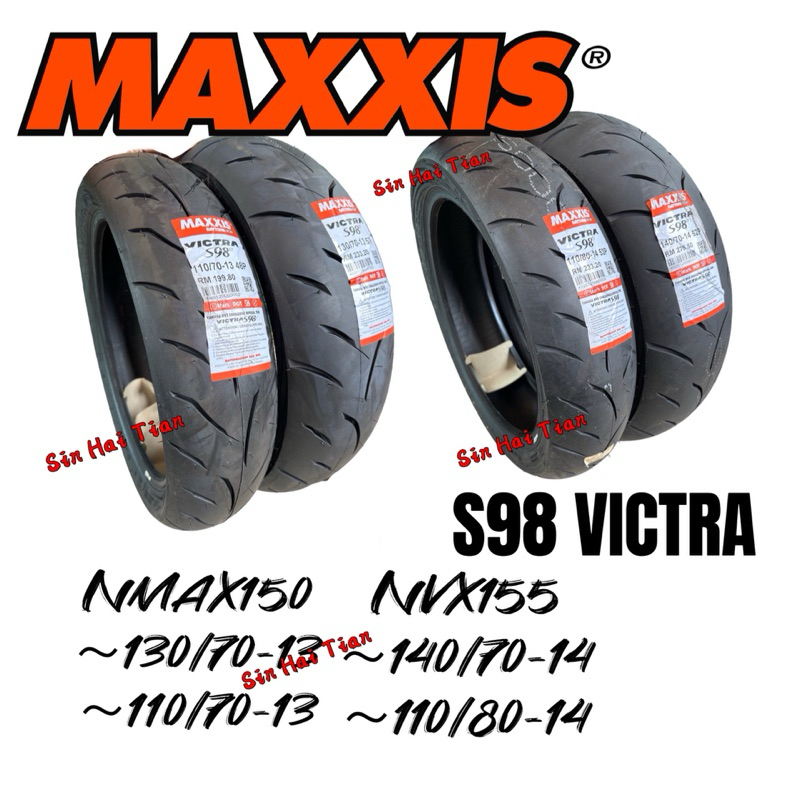 MAXXIS S98 VICTRA NVX155 NMAX150 130/70-13 110/70-13 140/70-14 110/80 ...
