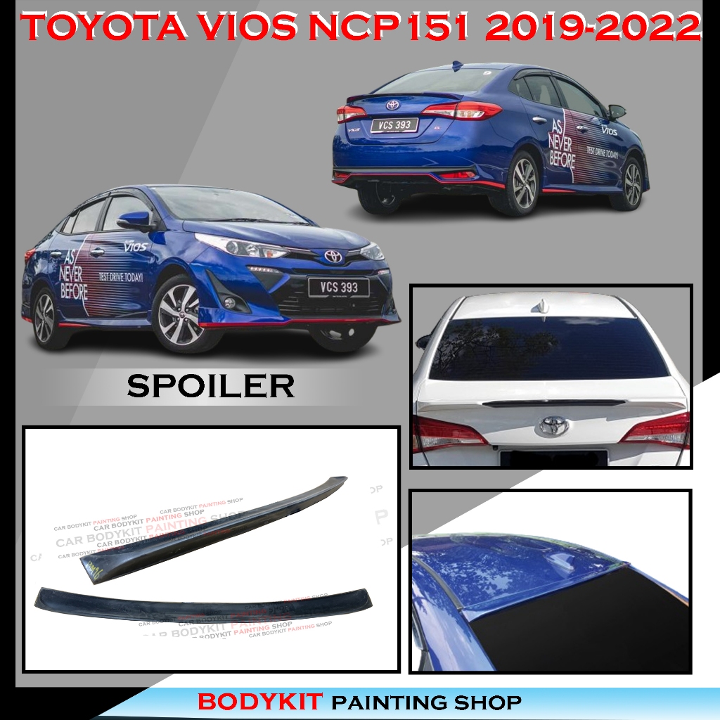 TOYOTA VIOS NCP151 2019 REAR ROOF SPOILER WING GLASS SPOILER-MATERIAL ...