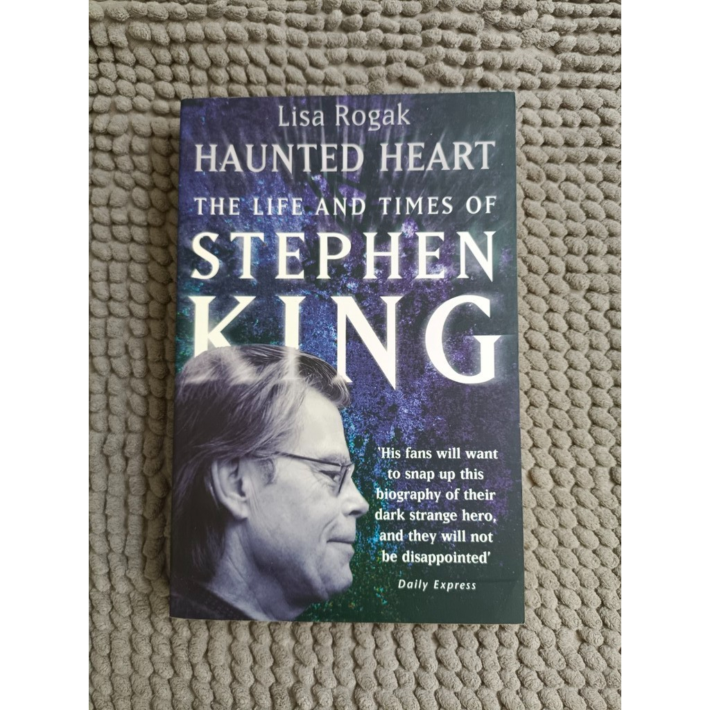 Haunted Heart: The Life and Times of Stephen King by Lisa Rogak ...