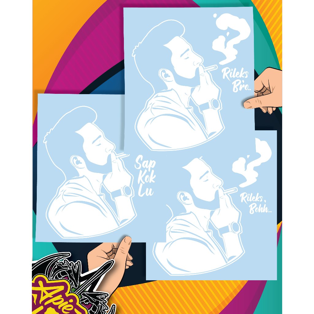 Sticker Rileks Boss / Sticker Rileks Bro / Sticker Sap Kok Lu / Sticker ...