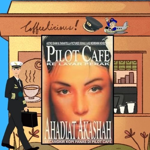 Novel PILOT CAFE karya AHADIAT AKASHAH | ROKET KERTAS PRODUKSI | Shopee ...