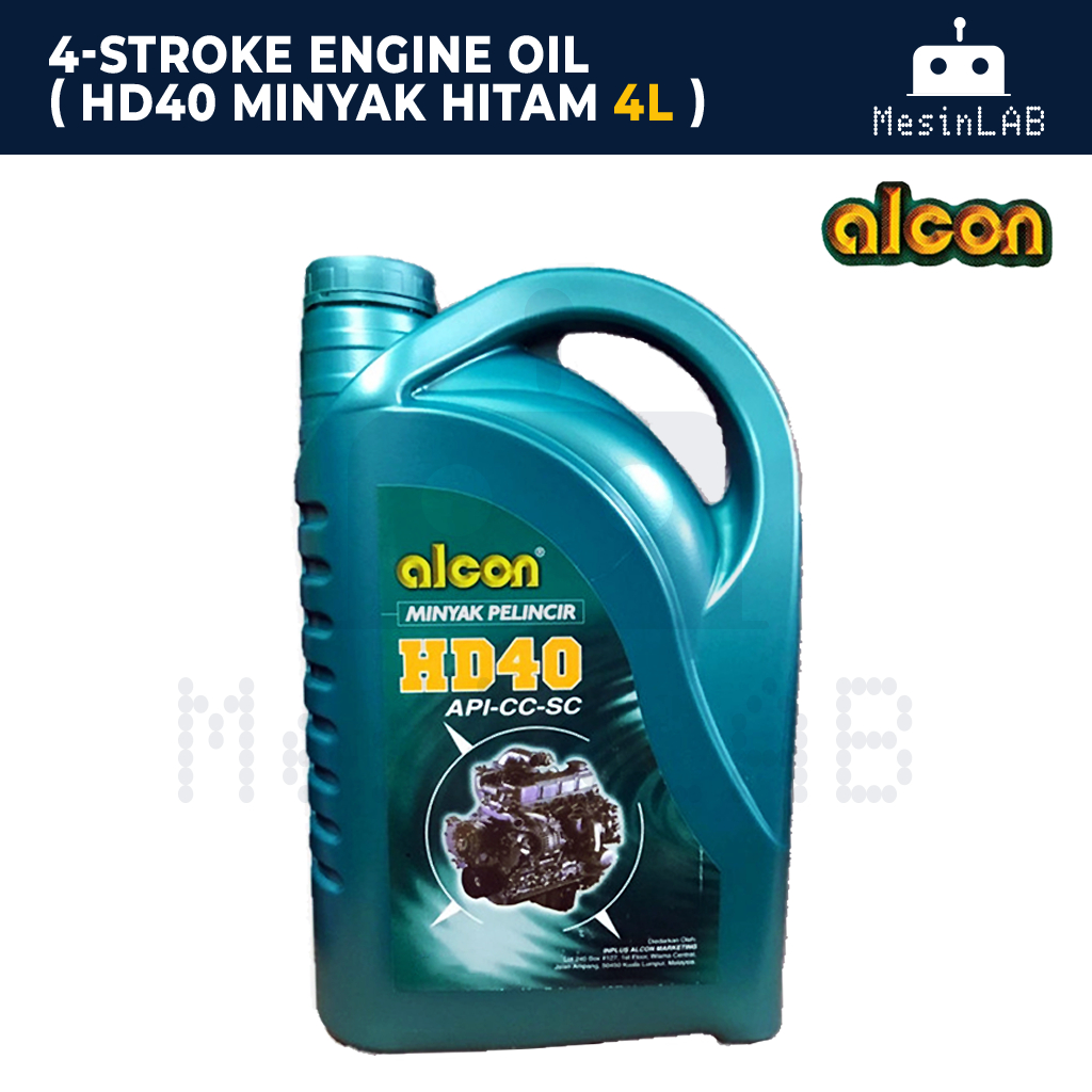Alcon HD40 4-Stroke Engine Oil (4-Liter) Minyak Hitam Enjin 4T Chainsaw ...