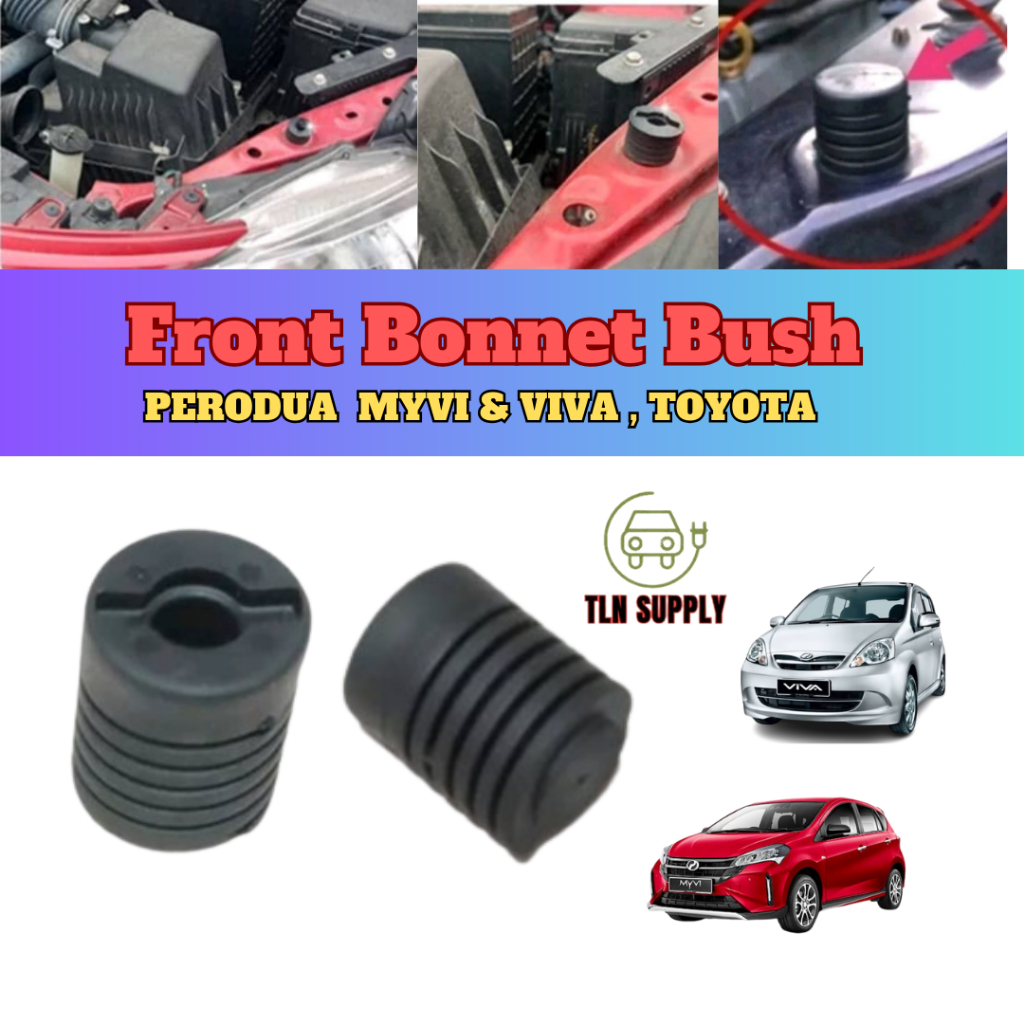 Front Bonnet Rubber Bush Perodua Myvi / Myvi Lagi Best / Bezza / Alza ...