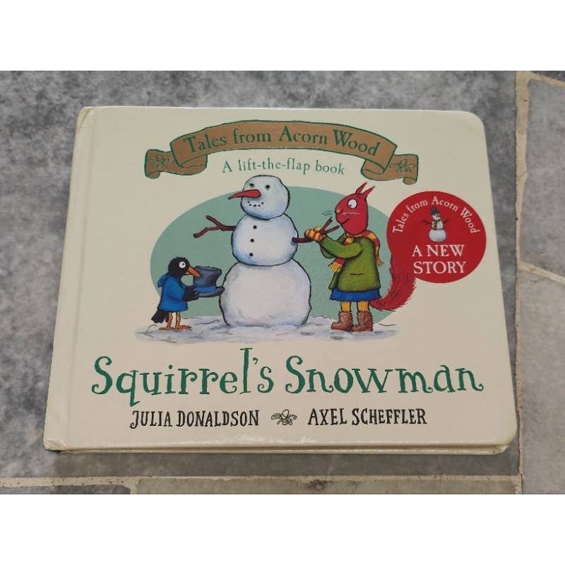 Squirrel's Snowman| Julia Donaldson & Axel Scheffler| Macmillan ...