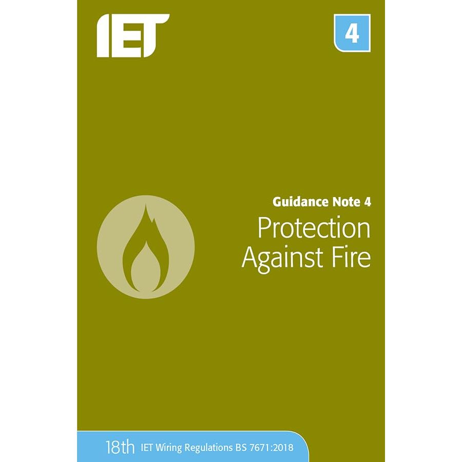 Guidance Note 4: Protection Against Fire (Electrical Regulations ...
