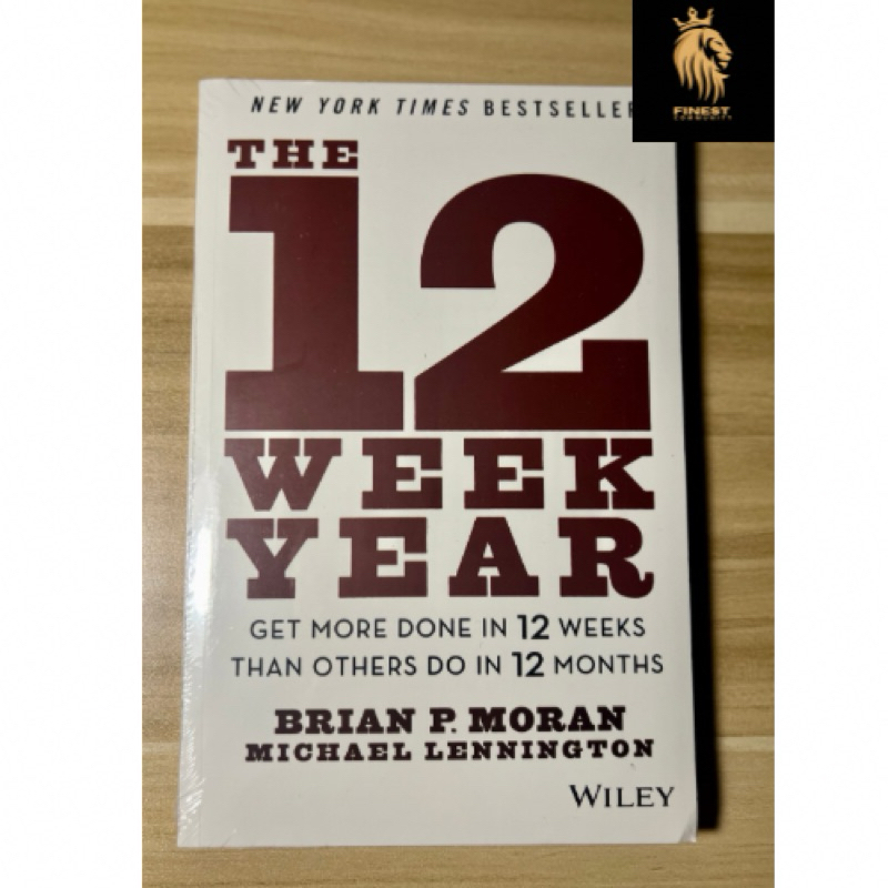 The 12 Week Year by Brian P. Moran and Michael Lennington | Shopee Malaysia