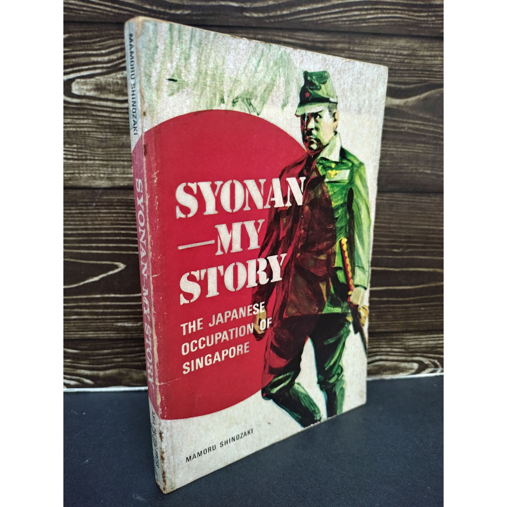 ## COLLECTABLE BOOK## Syonan My Story - The Japanese Occupation of ...