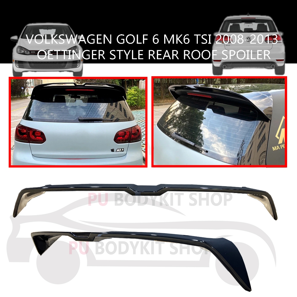 VOLKSWAGEN GOLF MK6 2008-2013 OETTINGER STYLE REAR ROOF SPOILER WITH ...