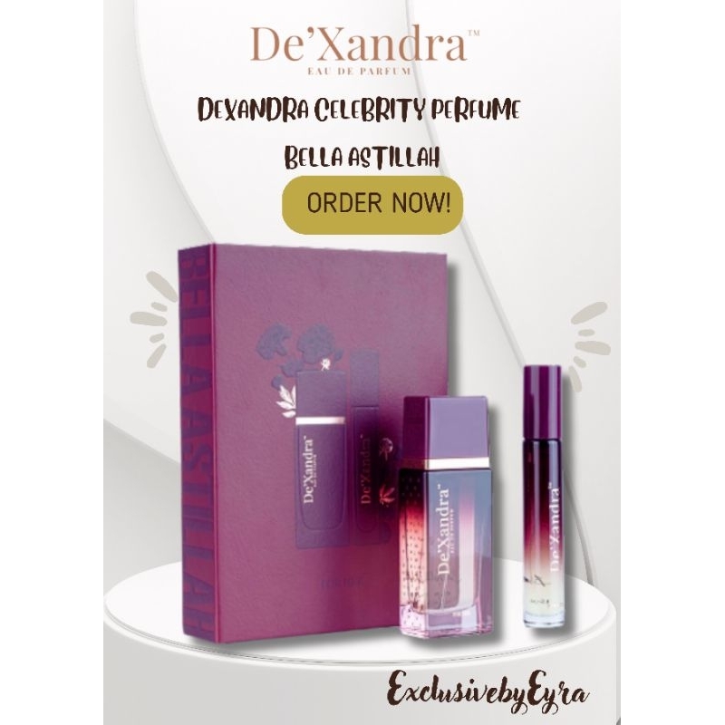 Dexandra Celebrity Bella Astillah Special Edition | Shopee Malaysia