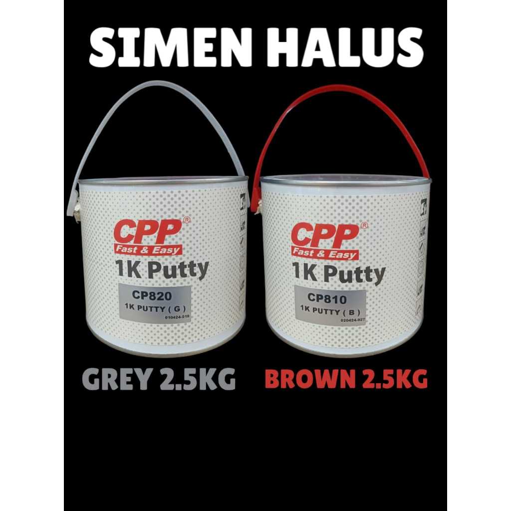 2.5KG CPP 1K PUTTY / CAR FILLING PUTTY (GREY/BROWN) / SIMEN HALUS ...