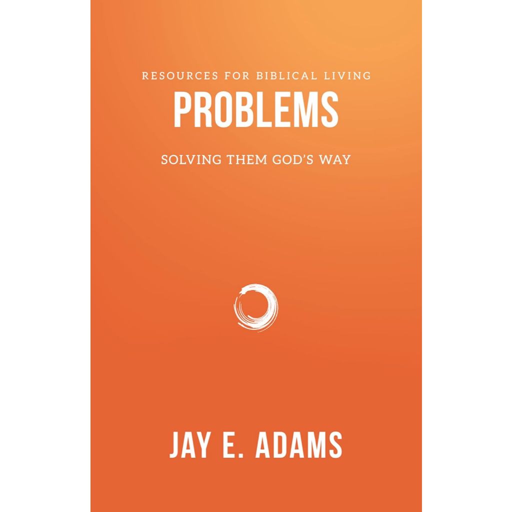 Problems - Solving Them God's Way (Jay E. Adams) | Shopee Malaysia