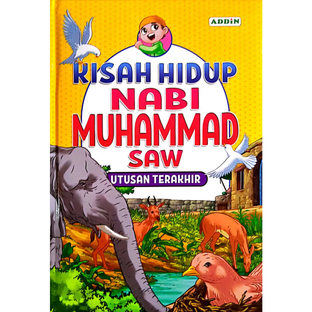 KISAH HIDUP NABI MUHAMMAD SAW UTUSAN TERAKHIR, Nor Azlin Japar (ADDIN ...