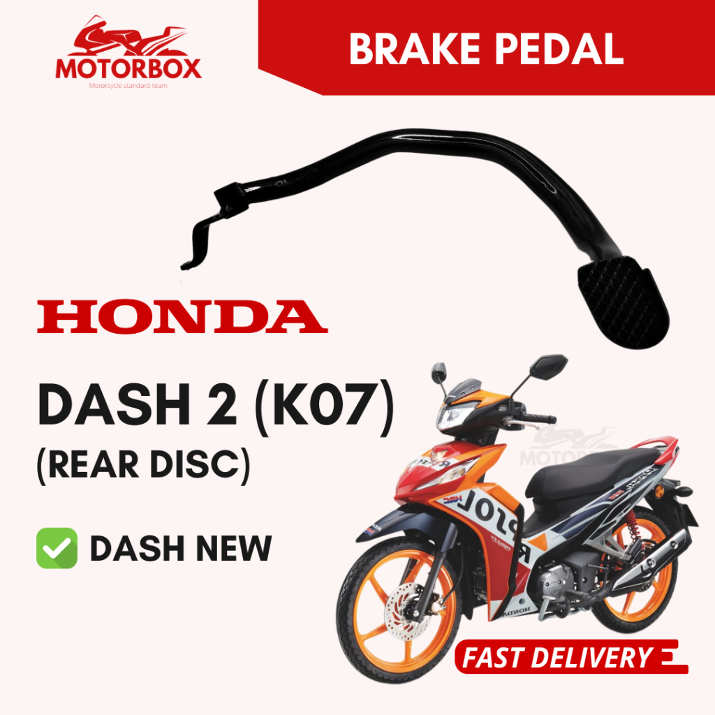 BRAKE PEDAL DASH 2 K07 ( FOR REAR DISC ONLY ) - DASH NEW HONDA DASH ...
