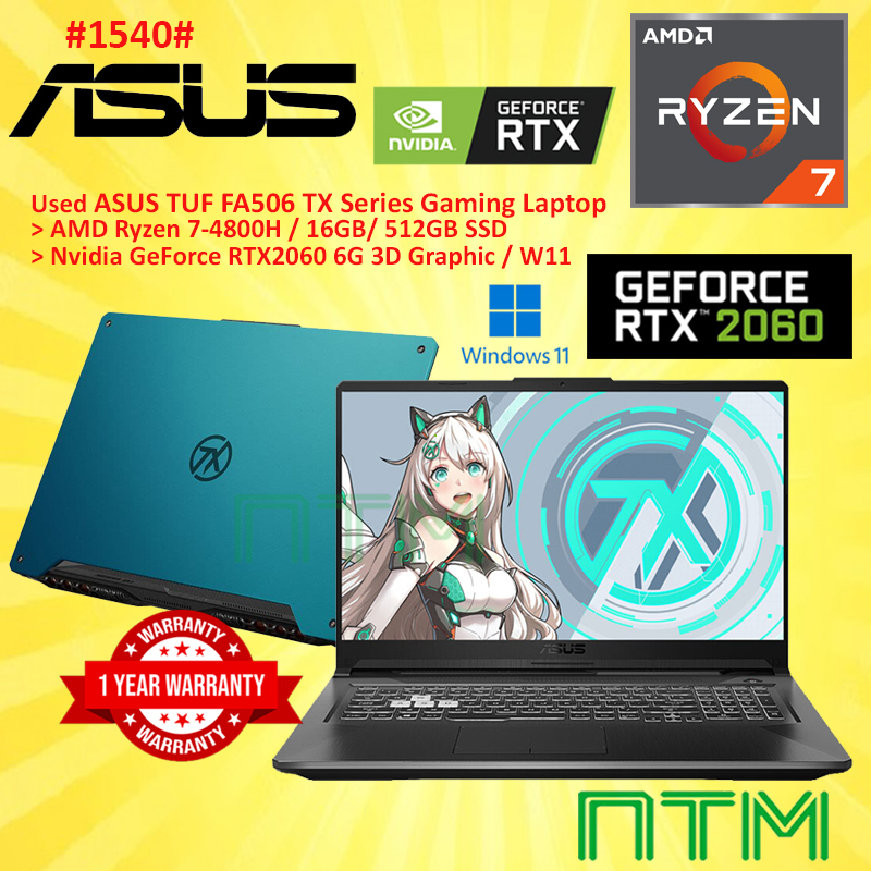 #1540 USED ASUS TUF FA506 TX GAMING SERIES AMD RYZEN R7-4800H 16G 512SSD RTX2060 RTX 2060 6G ...