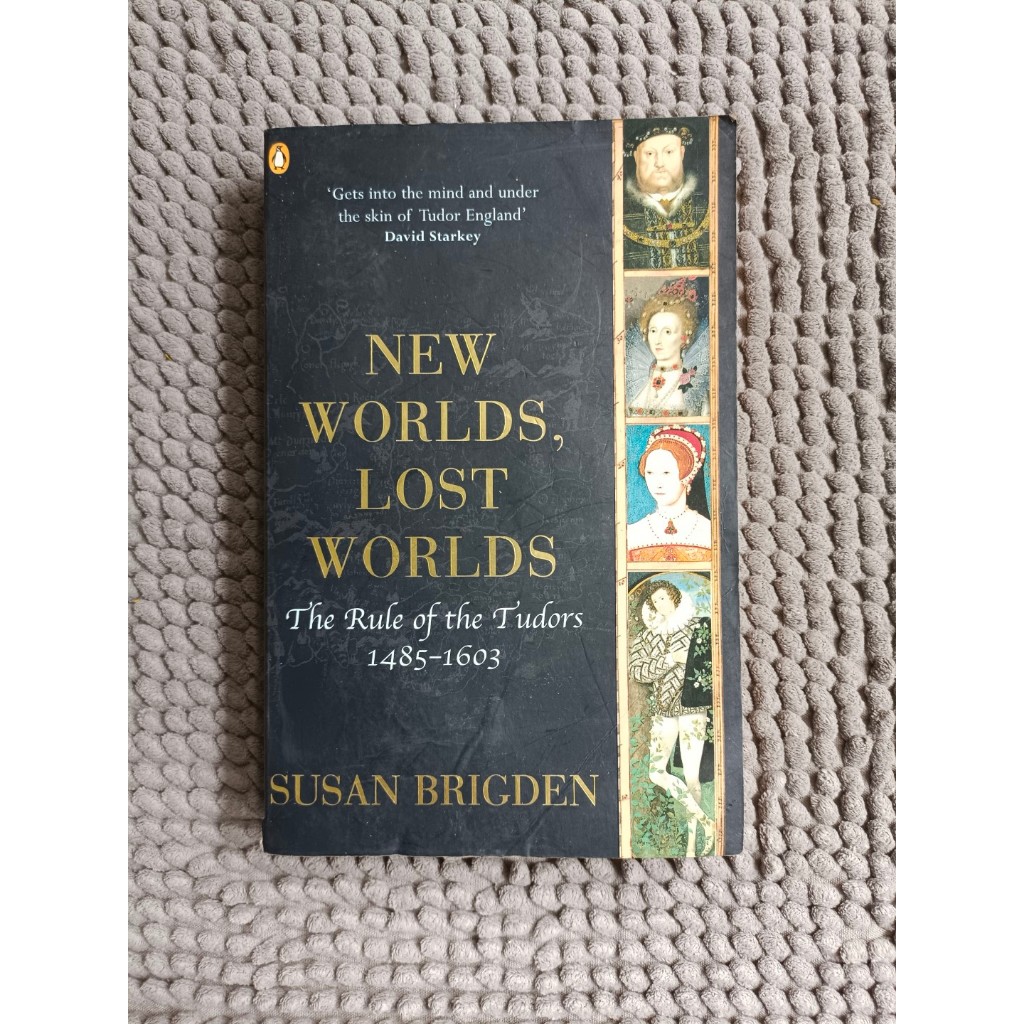 New Worlds, Lost Worlds: The Rule of the Tudors, 1485-1603 by Susan ...