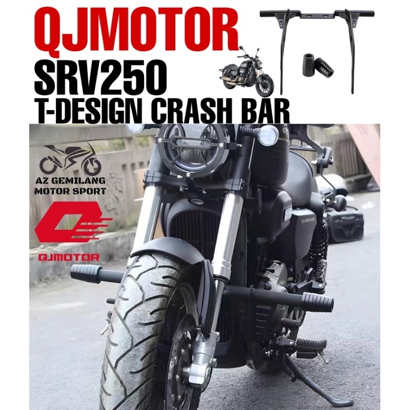 QJMOTOR SRV250 SRV 250 T-DESIGN CRASH BAR CRASHBAR | Shopee Malaysia