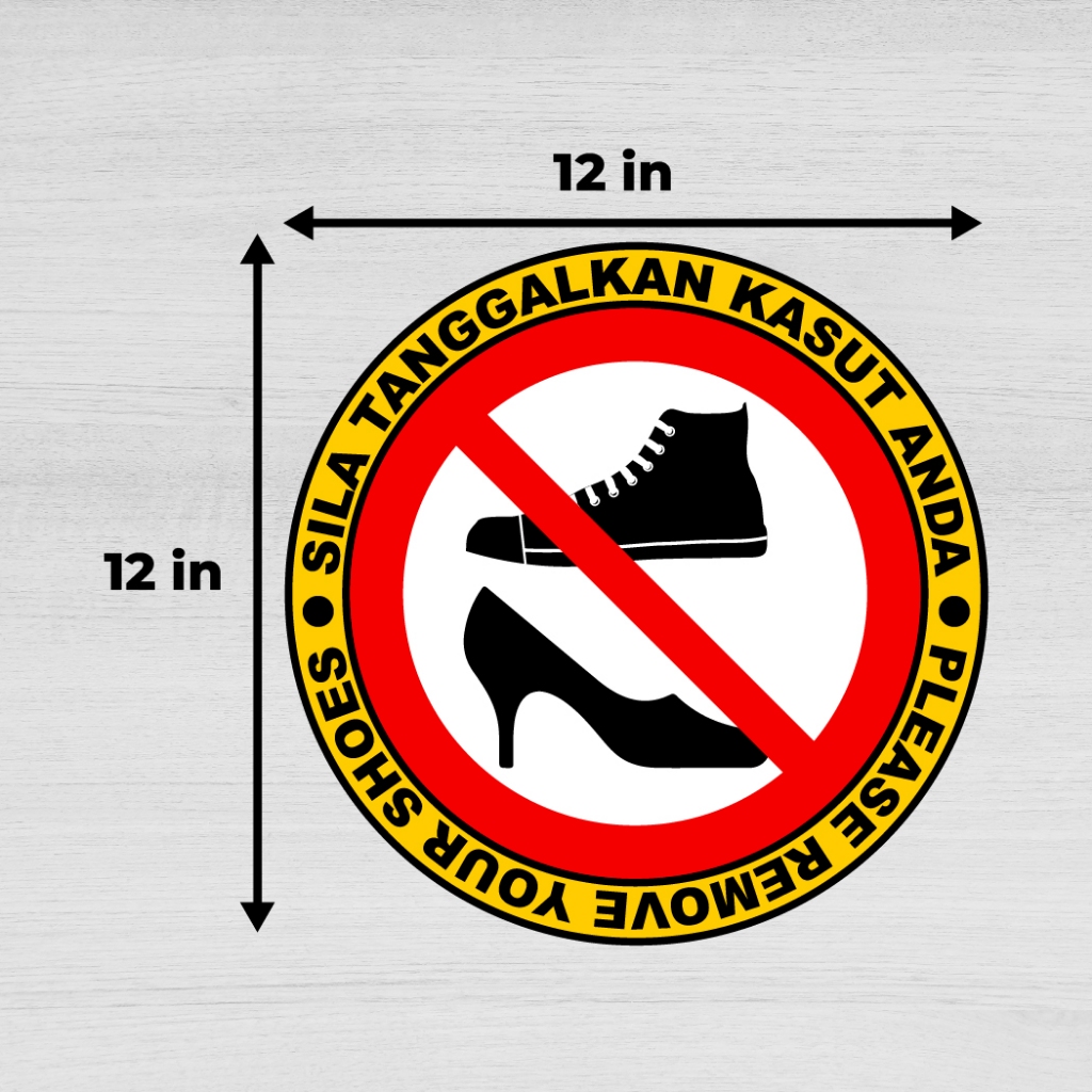 SHOE OFF sign SILA TANGGALKAN KASUT/ SELIPAR REMOVE YOUR SHOE floor ...