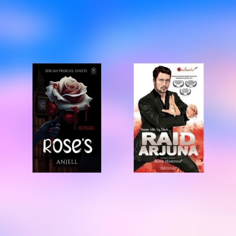 [NEW] (MINOR DEFECT) COMBO NOVEL ROSE'S ROSE ANJELL & RAID ARJUNA ROSE ...