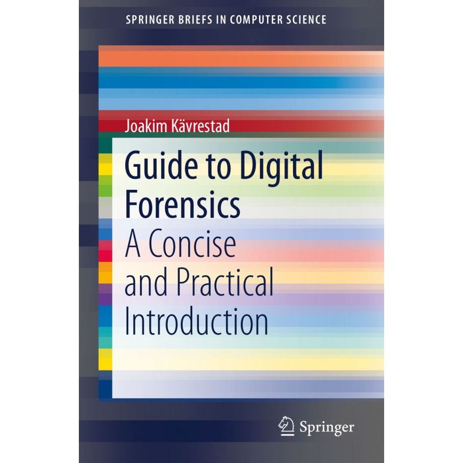 Guide to Digital Forensics: A Concise and Practical Introduction | Shopee Malaysia