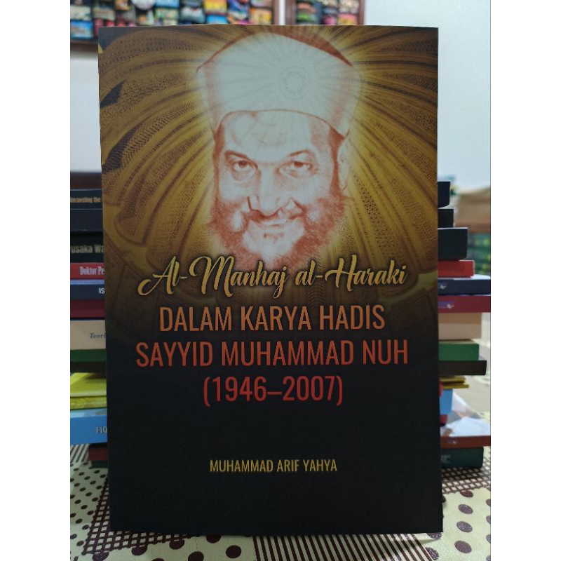ZBH. Al-Manhaj al-Haraki dalam Karya Hadis Sayyid Muhammad Nuh (1946 ...