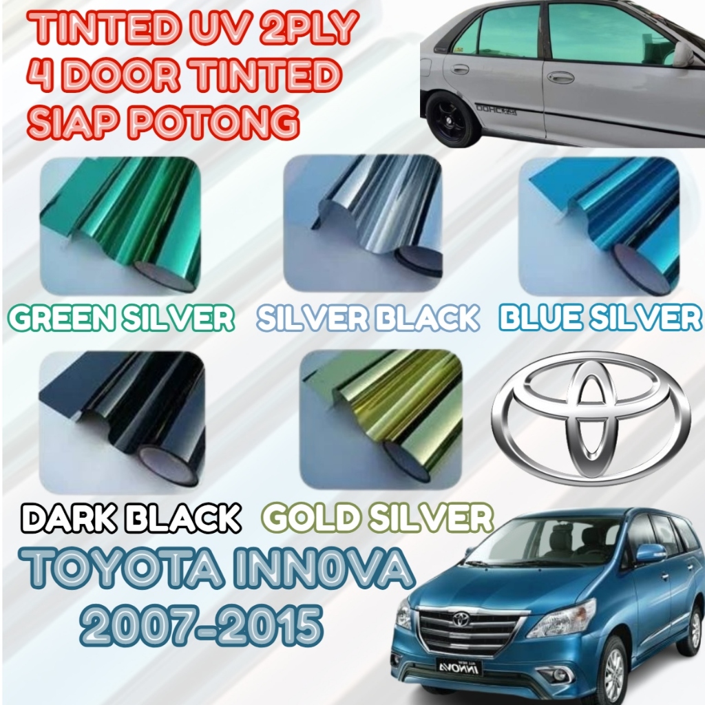 Toyota Innova 2007-2015 4 Door Tinted UV 2Ply Siap Potong Tinted Kereta ...