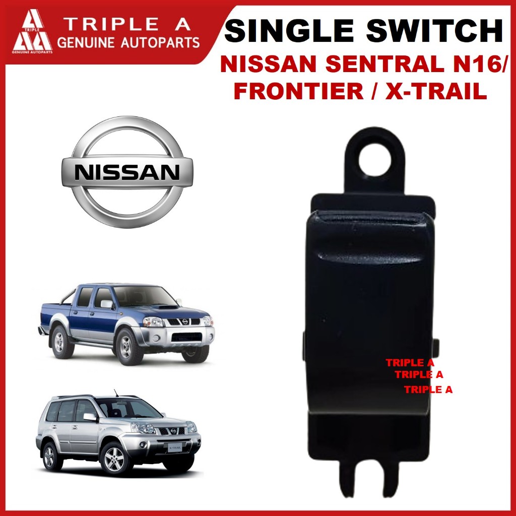 [ TRIPLE A ]POWER WINDOW SINGLE SWITCH NISSAN N16 SENTRA/URVAN/FRONTIER ...