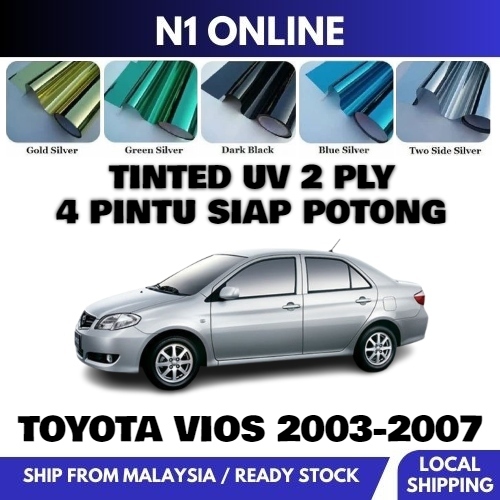 Toyota Vios 2003-2007 4Pintu Tinted UV 2Ply Reflective Film Siap Potong ...