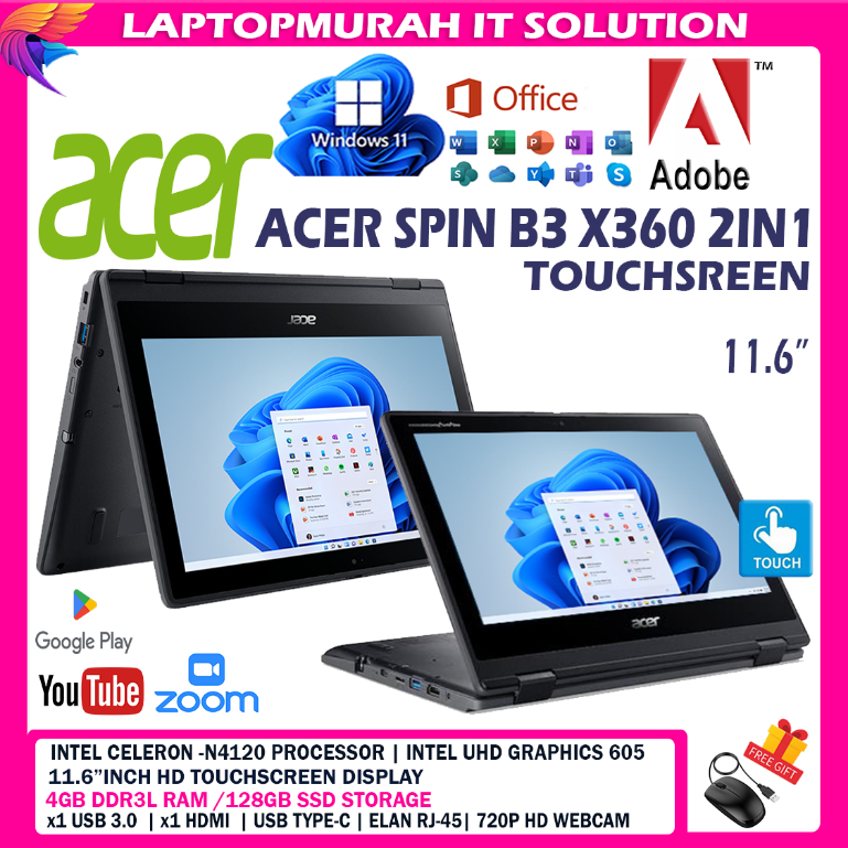 ACER SPIN B3 X360 2IN1 TOUCHSCREEN FLIP 360° /11.6"INCH DISPLAY / 4GB ...