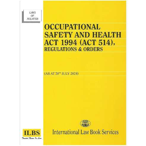 OCCUPATIONAL SAFETY AND HEALTH ACT 1994-ACT 514 (Regulations & Orders ...