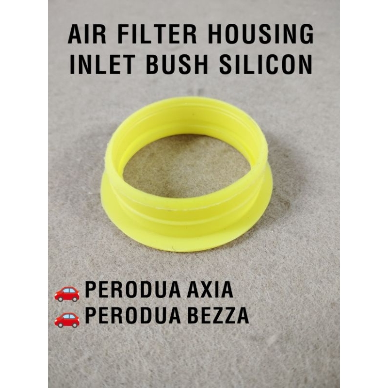 AIR FILTER HOUSING INLET BUSH PERODUA AXIA, BEZZA (SILICON) | Shopee ...