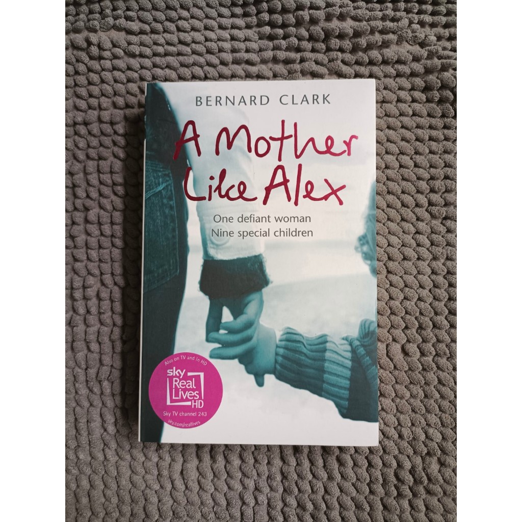 A Mother Like Alex by Bernard Clark [Preloved] Nonfiction Biography ...