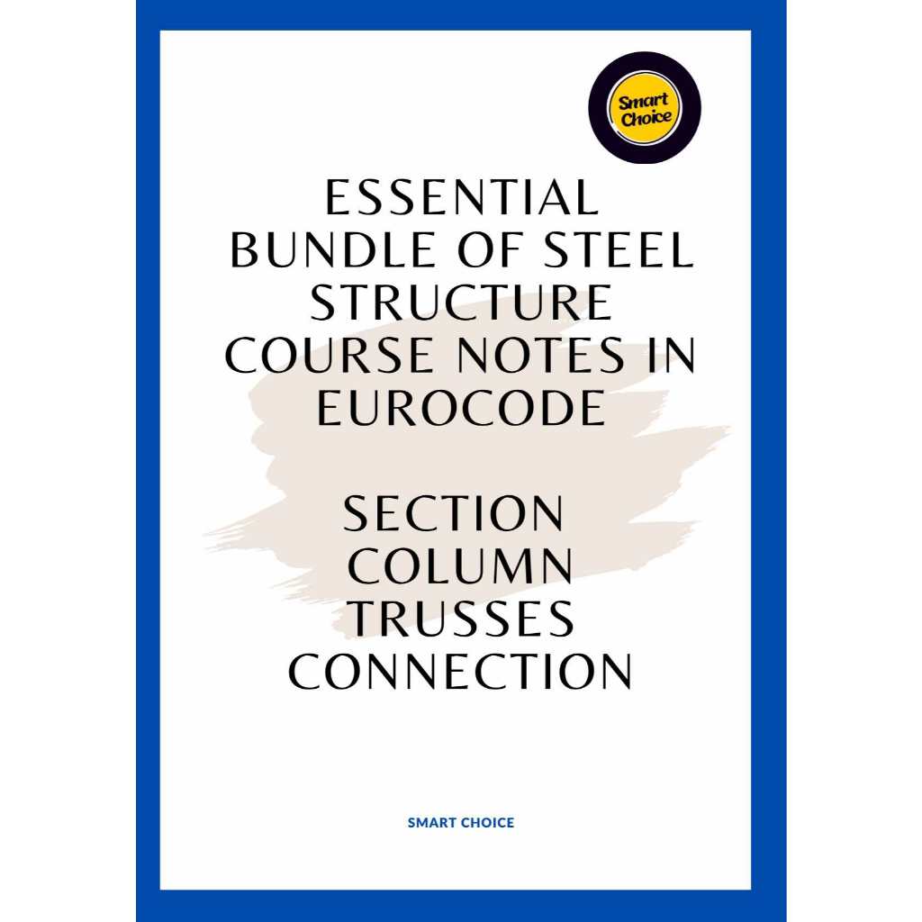 Essential Bundle of Steel Structure Course Notes in Eurocode ...