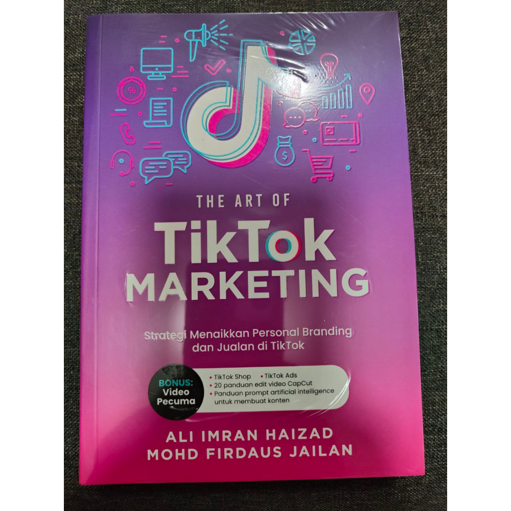 The Art of TikTok Marketing - BUKU PEMASARAN DIGITAL - Ali Imran Haizad ...