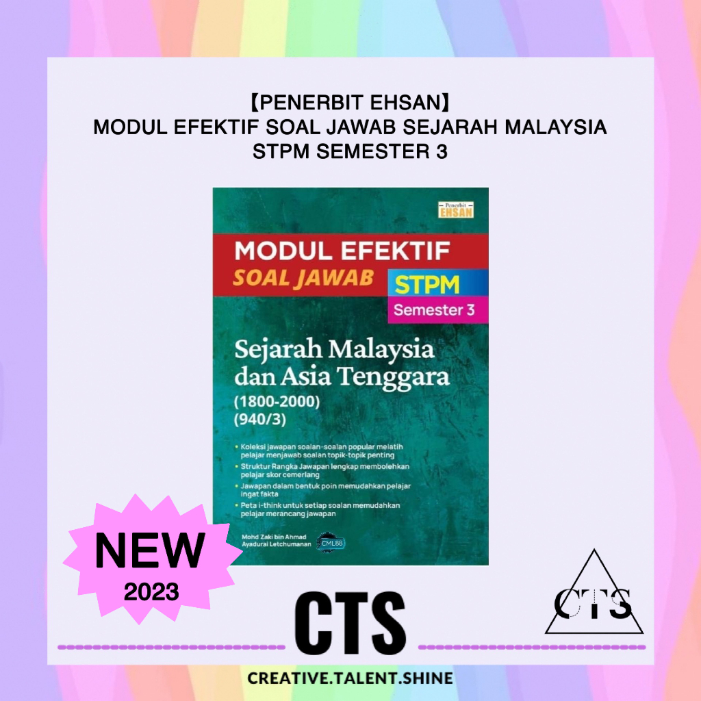 【Penerbit Ehsan】Modul Efektif Soal Jawab STPM Sejarah Malaysia Dan Asia Tenggara (940/3 ...
