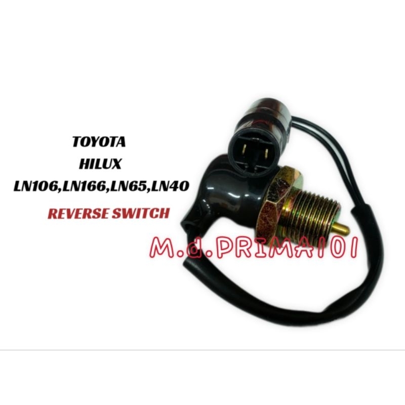 REVERSE SWITCH TOYOTA HILUX LN106,LN166,LN65,LN40 | Shopee Malaysia