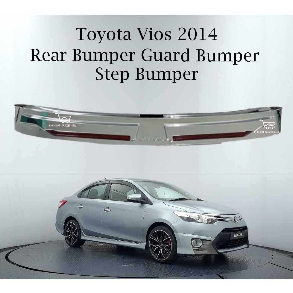 Toyota Vios 2014 Rear Bumper Guard Bumper Step Bumper Protector Chrome ...