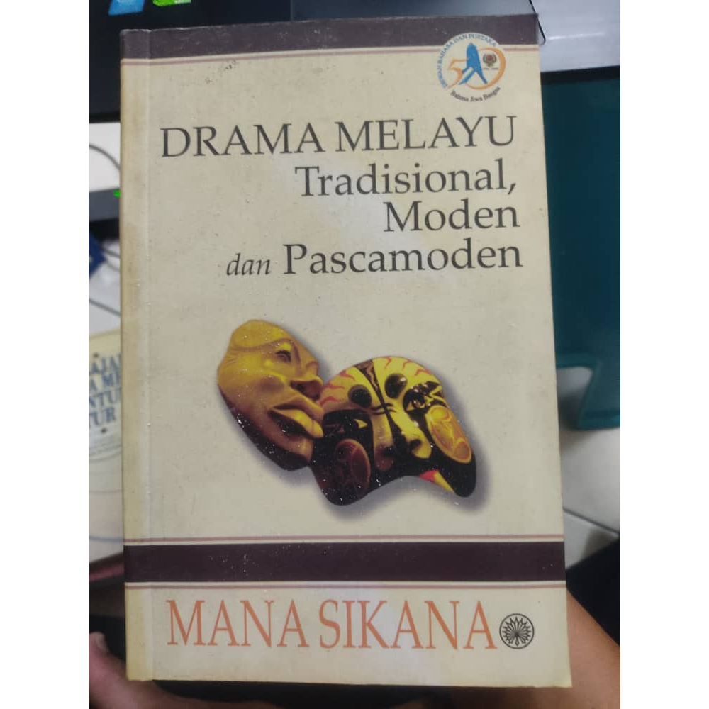 (DBP-RAK AB 18) DRAMA MELAYU TRADISIONAL ,MODEN DAN PASCAMODEN- MANA ...
