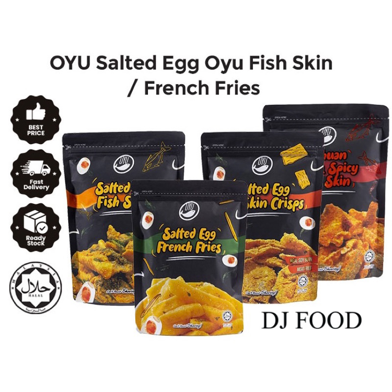 Halal Oyu Salted Egg Snack Series Fish Skin/ French Fries/ Soy Skin Crisp 70g-100g 咸蛋零食系列 咸蛋鱼皮 ...