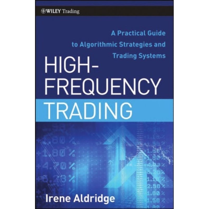 High-Frequency Trading: A Practical Guide to Algorithmic Strategies and ...