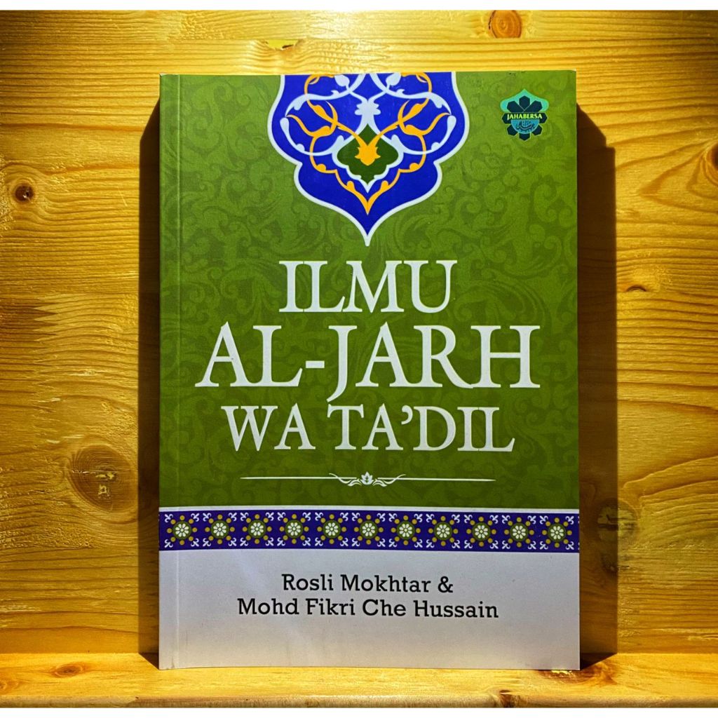 Ilmu Al-Jarh Wa Ta'dil - Rosli Bin Mokhtar Mohd Fikri Che Hussain ...
