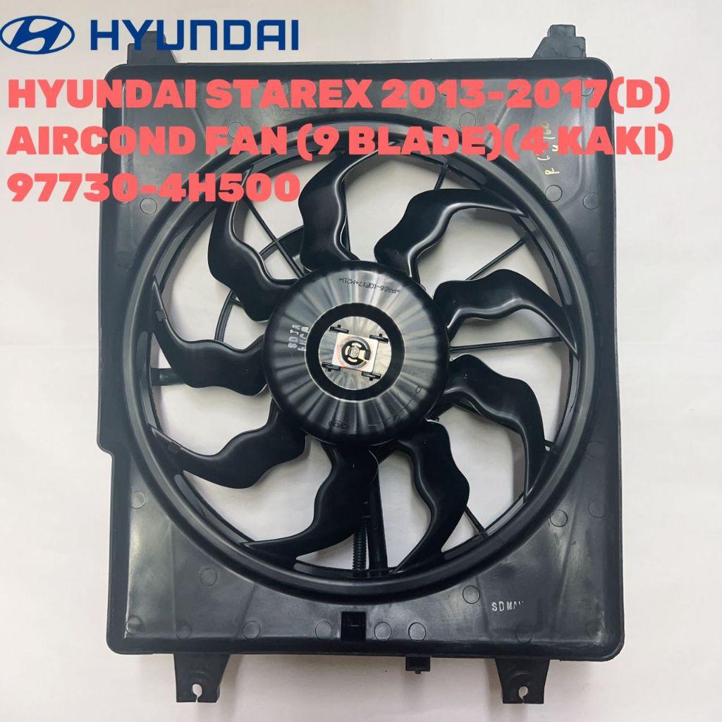 HYUNDAI STAREX 2013-2017(D) AIRCOND FAN ASSY (9 BLADE) (4 KAKI) - 97730 ...
