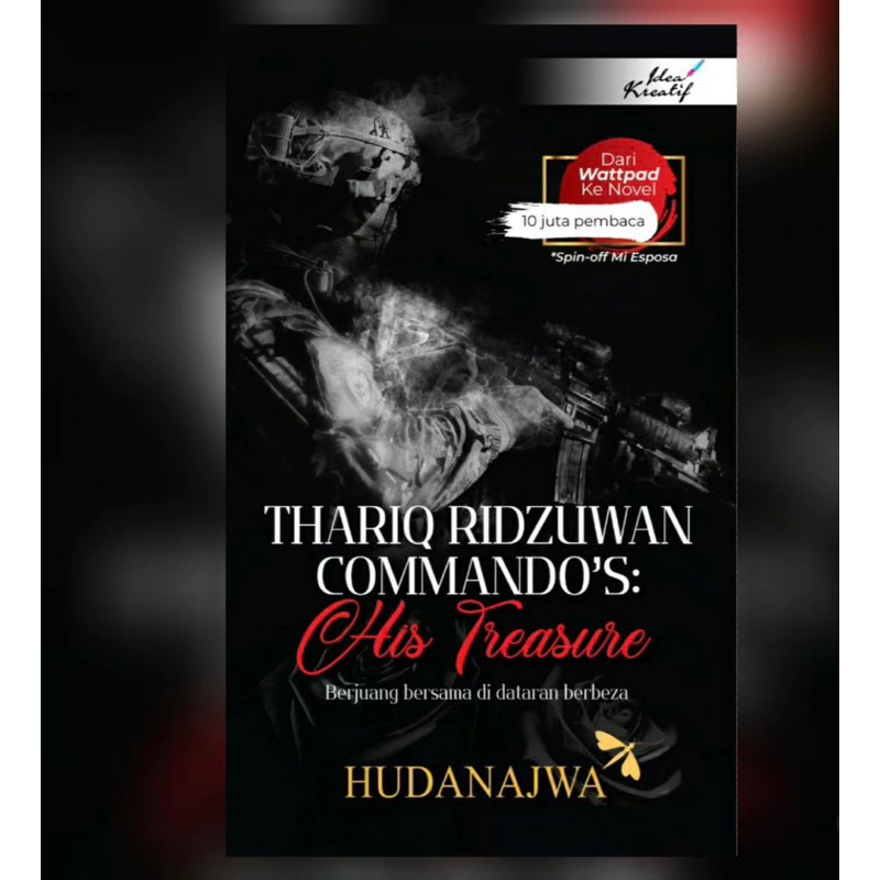 Novel Thariq Ridzuwan Commando’s : His Treasure By Hudanajwa | Shopee ...