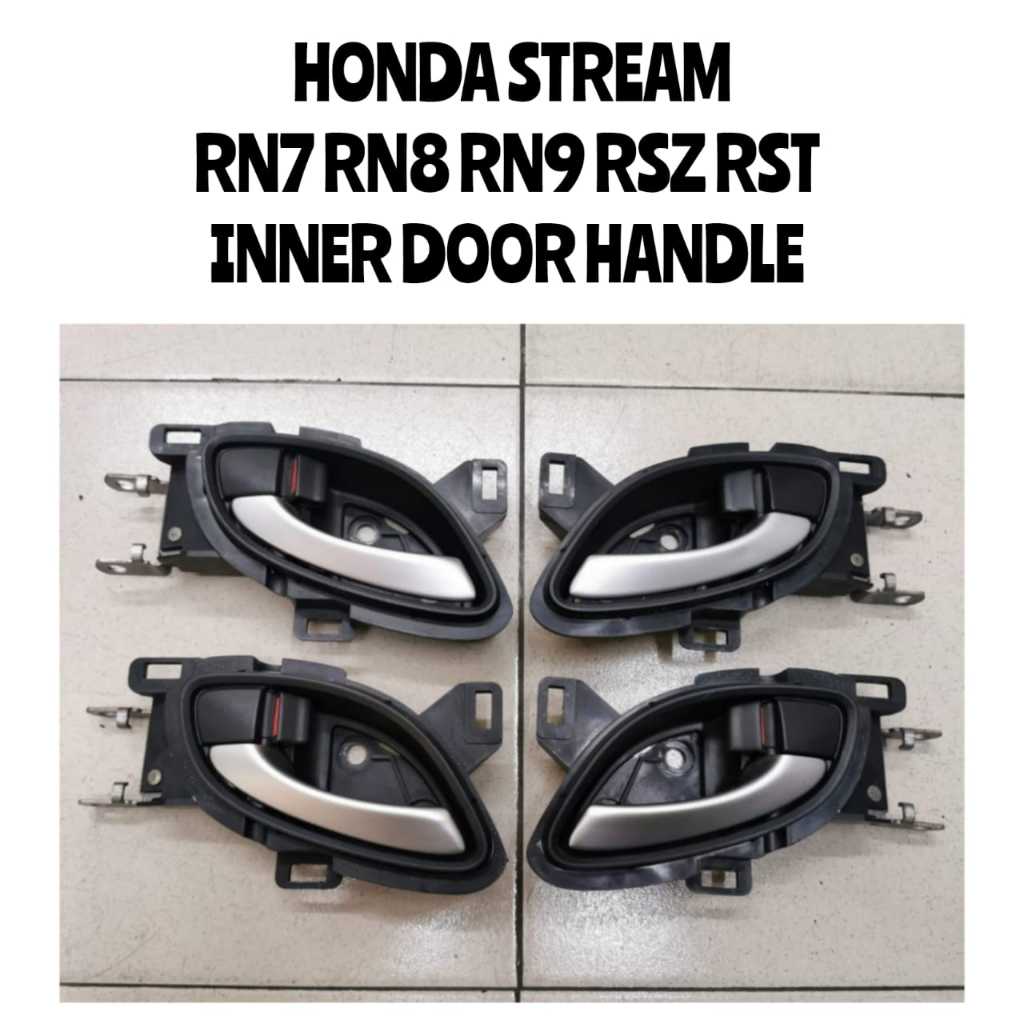 Inner Door Handle Honda Stream RN6 RN7 RN8 RN9 RSZ RST 06-12 Handle Pintu Dalam / Pemegang Pintu ...