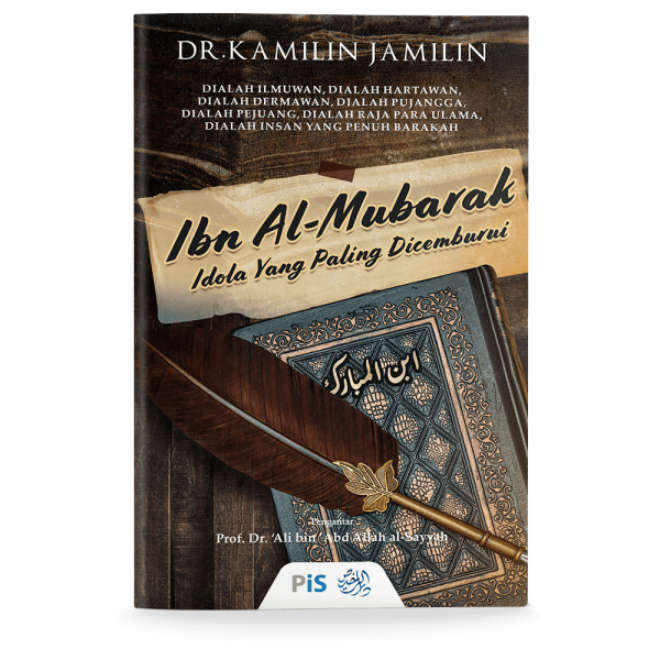 Buku : Ibn Al-Mubarak - Idola yang Paling Dicemburui ( Dr Kamilin Jamilin ) | Shopee Malaysia