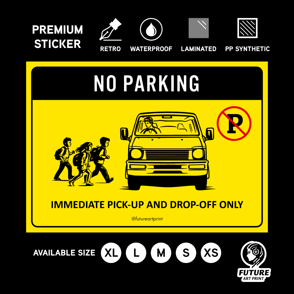 No Parking Immediate Pick-up Drop-off Only. Premium Sticker School ...