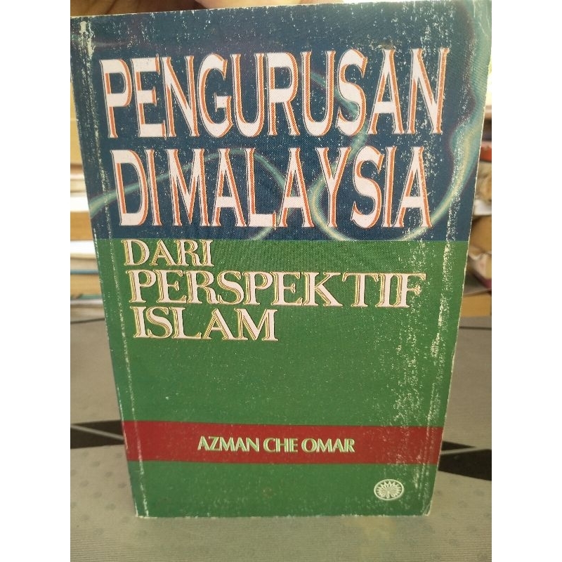 Buku PENGURUSAN DI MALAYSIA DARI PERSPEKTIF ISLAM ( AZMAN CHE OMAR ...