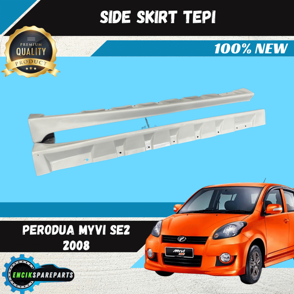 Perodua Myvi Se2 2005-2010 Side Skirt (ABS MATERIAL) 100% NEW HIGH ...
