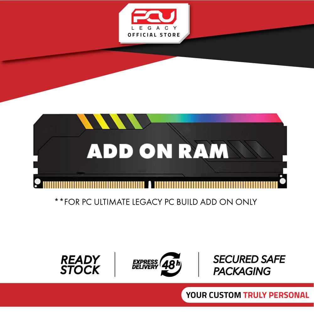 ADD-ON DEALS : RAM UPGRADES FOR PCU LEGACY PC BUILDS[ CONSULT US ON ...