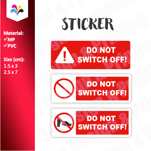 Do not switch off warning label sticker sign note notice symbol red ...
